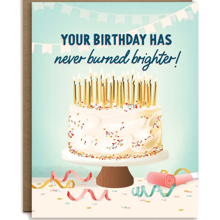 Birthday Never Burned Brighter Card by I'll Know It When I See It at ...