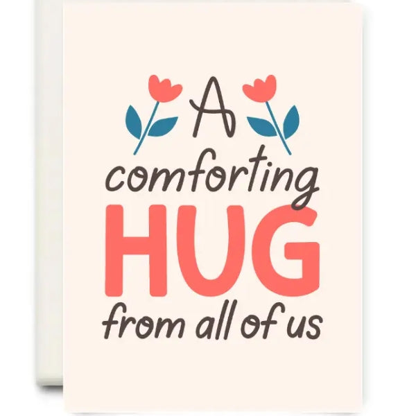 Comforting Hug From All Of Us Card by Inkwell Paper at Maker House Co.
