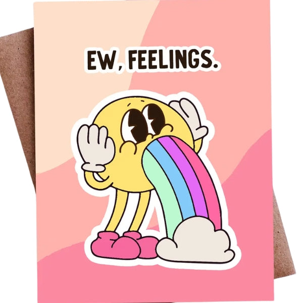 Ew, Feelings. Card by Top Hat and Monocle at Maker House Co.
