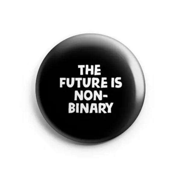 The Future Is Non-Binary Pin/Button by Prickly Cactus Collage at Maker House Co.