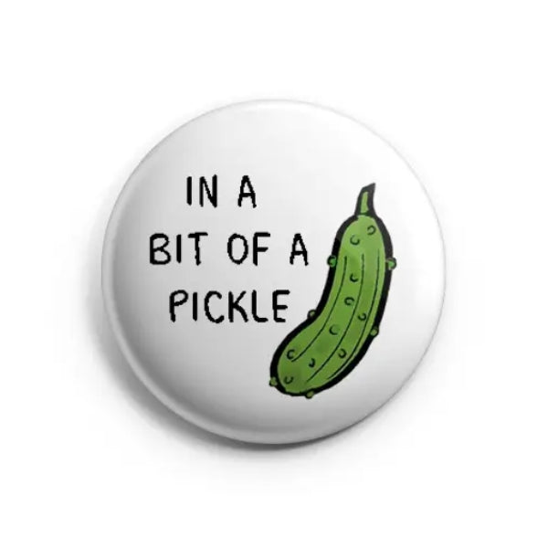 In A Bit Of A Pickle Pin/Button by Prickly Cactus Collage at Maker ...