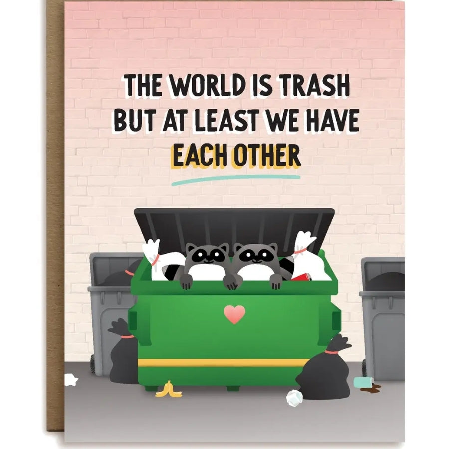 The World is Trash Love Card by I'll Know It When I See It at Maker ...