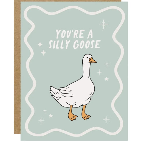 You're A Silly Goose Card by Simple Whimsy Paper at Maker House Co.