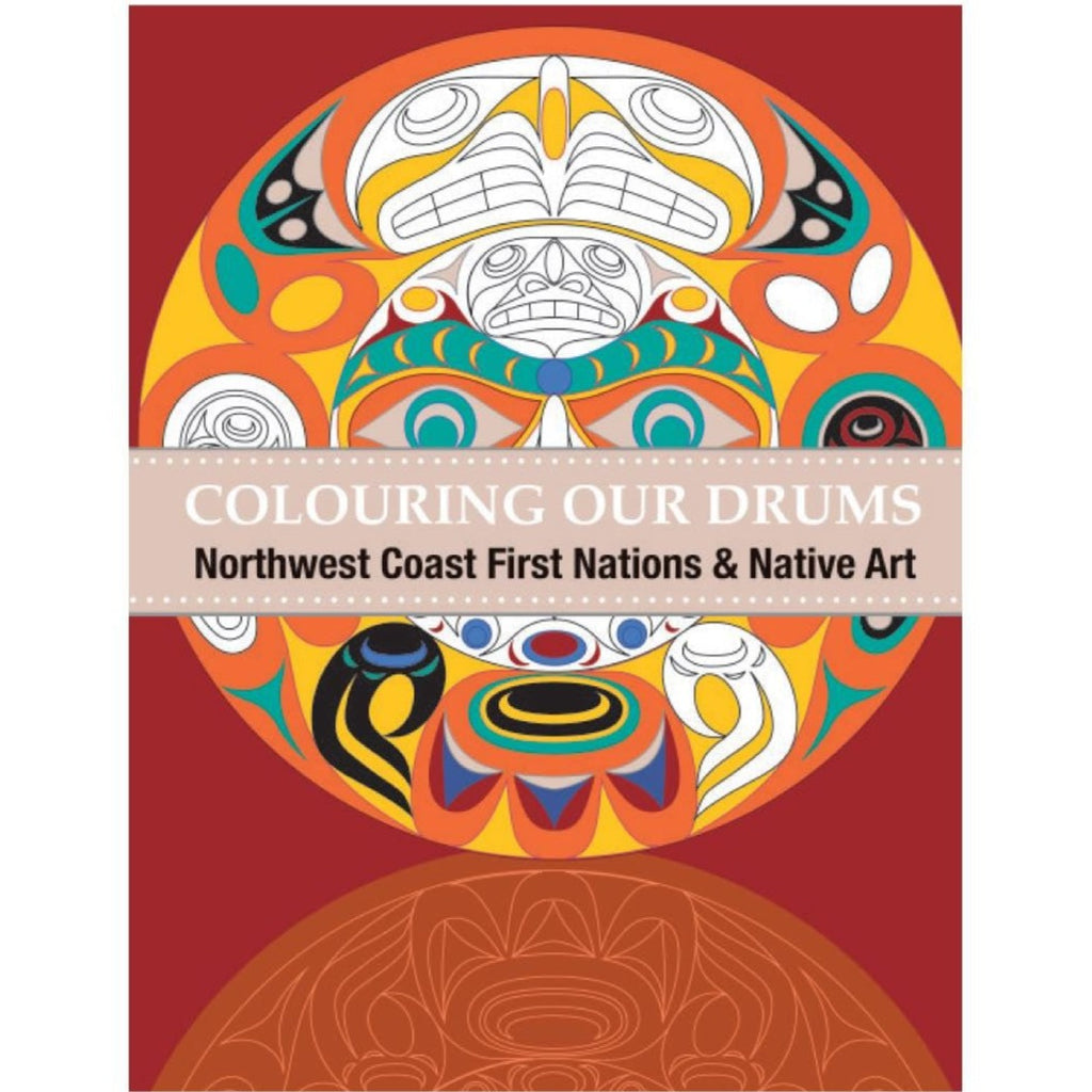 Colouring Our Drums Colouring Book by Native Northwest at Maker House Co.